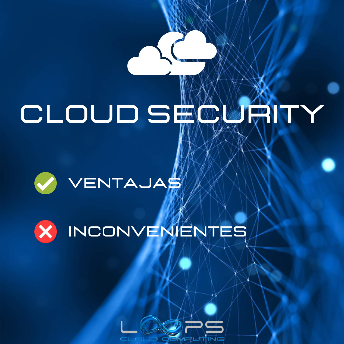 Cloud Security - Loops Cloud Computing